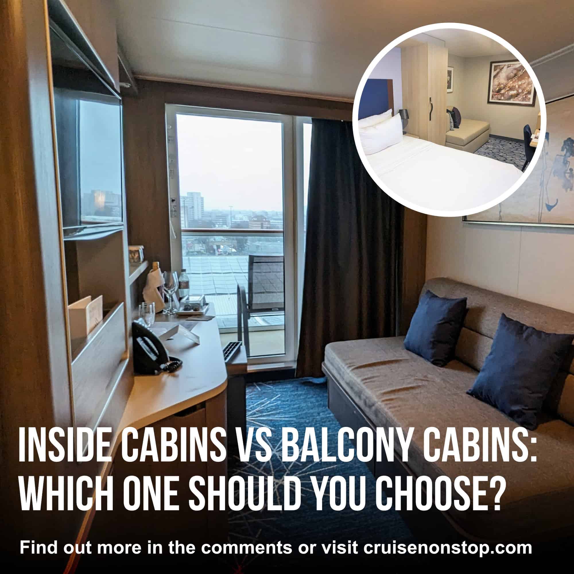 Inside Cabins Vs Balcony Cabins: Which One Should You Choose?